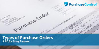 Types of Purchase Orders | PurchaseControl Software