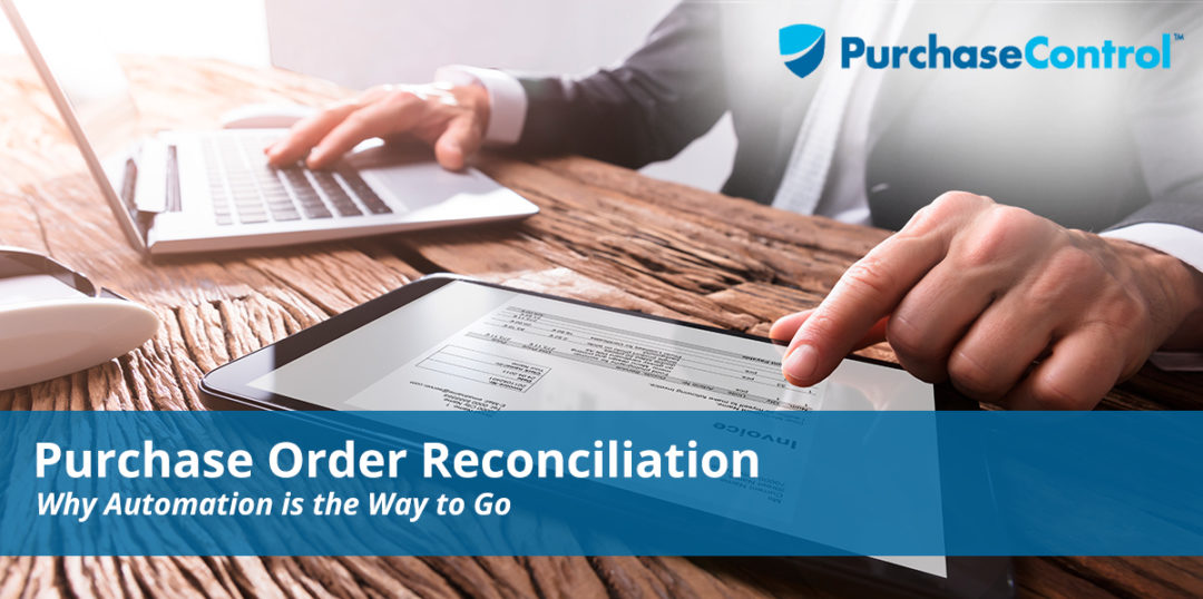 How to Reconcile Purchase Orders with Invoices | PurchaseControl Software
