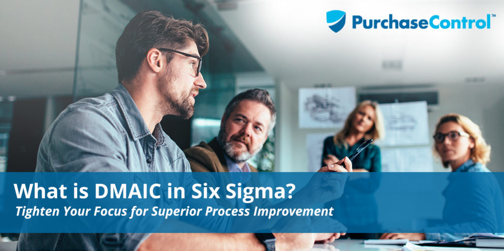 What is DMAIC in Six Sigma? | PurchaseControl Software