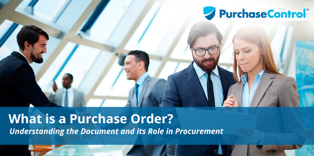 What is a Purchase Order? Definition and Meaning | PurchaseControl Software