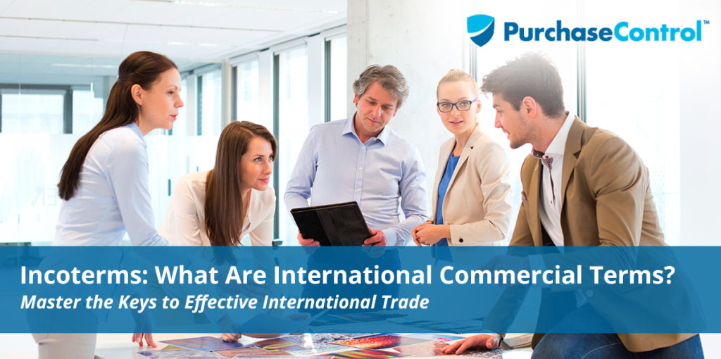 Incoterms Definition: What Are Incoterms? | PurchaseControl Software