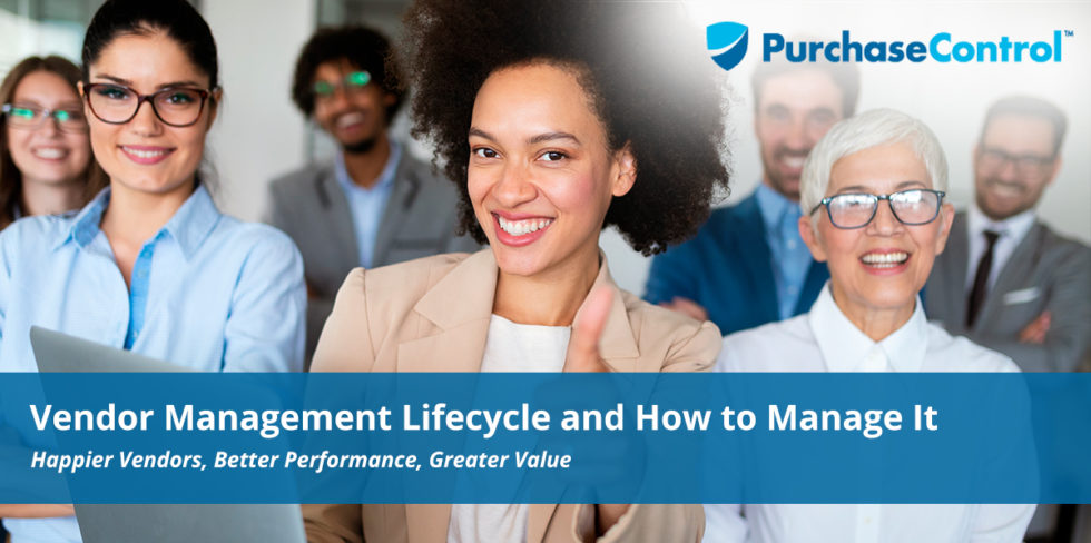 Vendor Management Lifecycle and How to Manage It | PurchaseControl Software