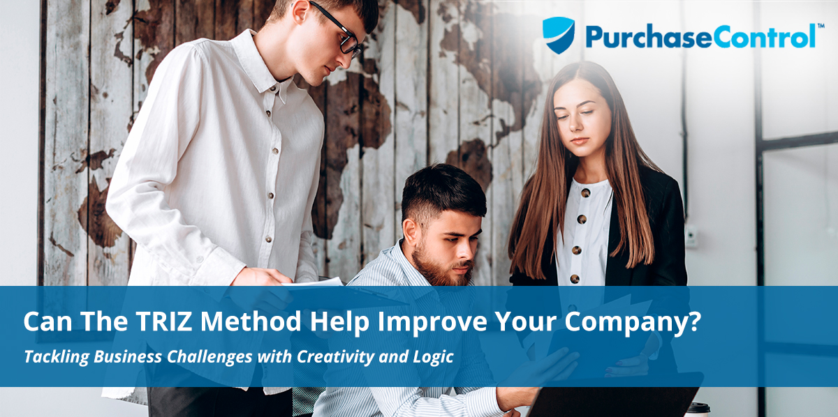 Can The TRIZ Method Help Improve Your Company? | PurchaseControl Software
