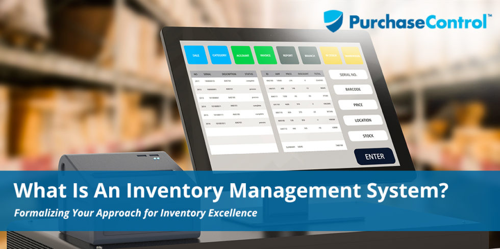 What Is An Inventory Management System? | PurchaseControl Software