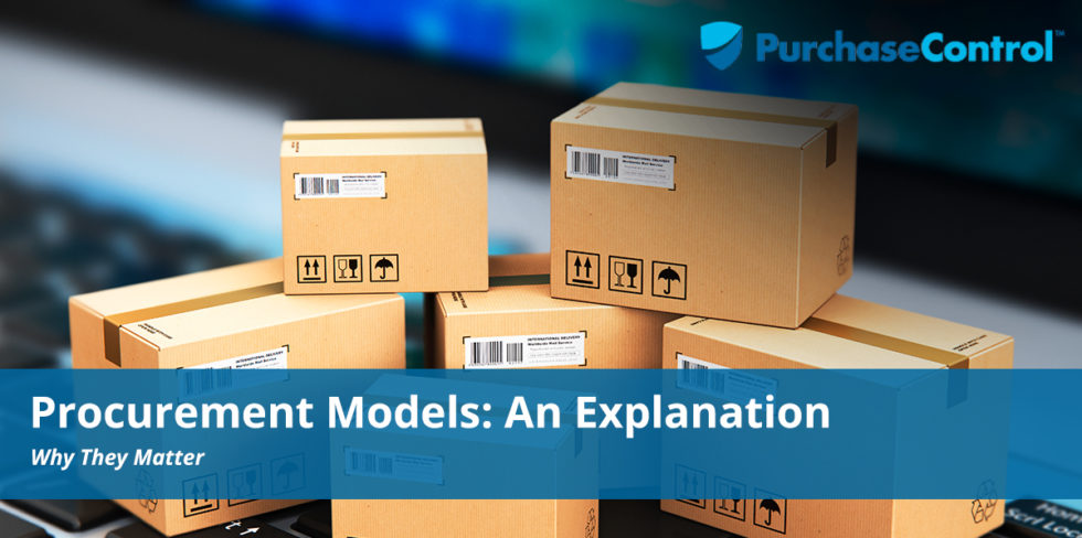 Procurement Models: An Explanation | PurchaseControl Software