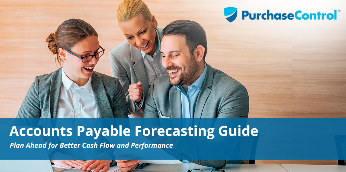 Accounts Payable Forecasting Guide | PurchaseControl Software