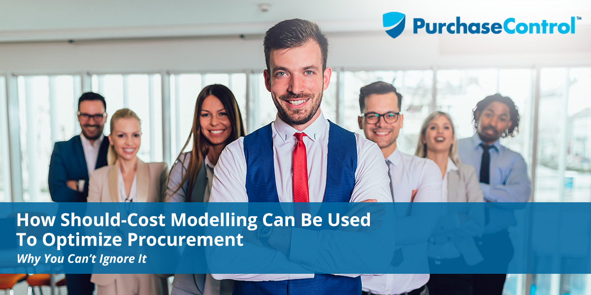 How Should-Cost Modelling Can Be Used To Optimize Procurement ... How Should-Cost Modelling Can Be Used To Optimize Procurement ...