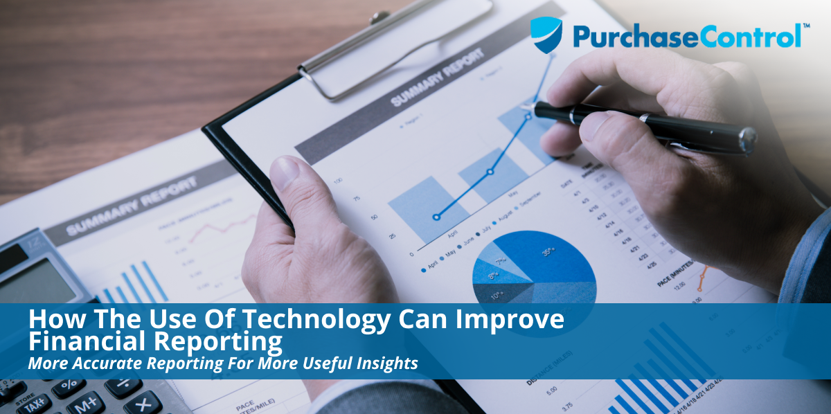 How The Use Of Technology Can Improve Financial Reporting ...