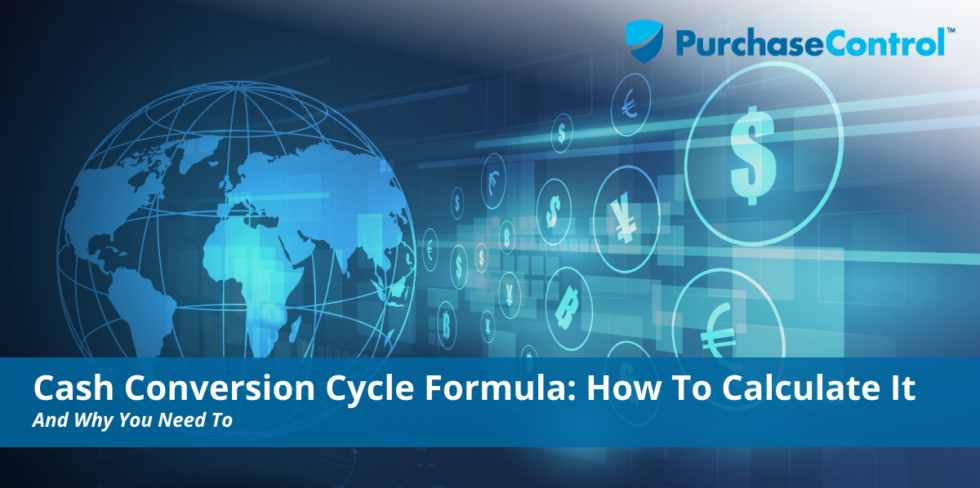 Cash Conversion Cycle Formula: How To Calculate It | PurchaseControl ...